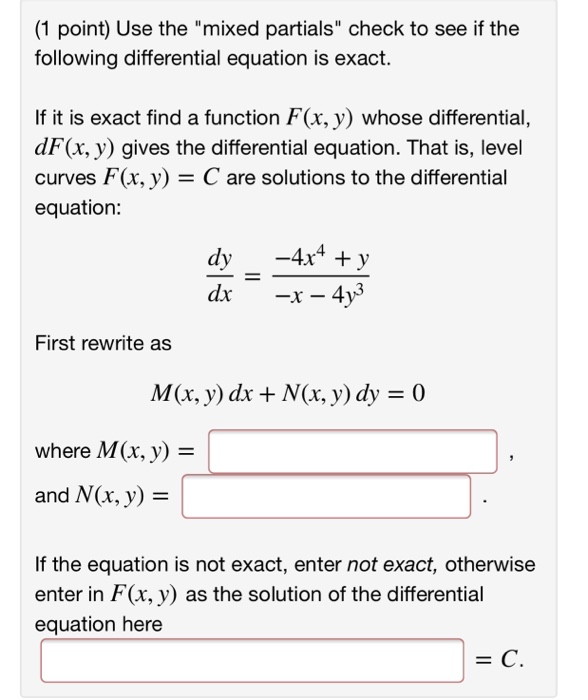 Solved (1 point) Use the "mixed partials" check to see if | Chegg.com