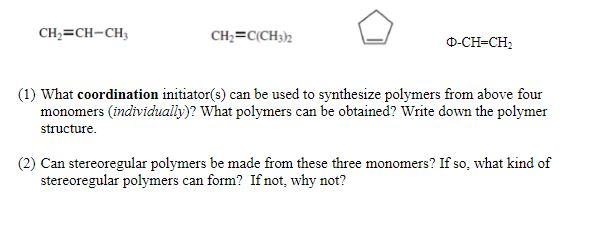 Solved CH2=CH-CH CH2=C(CH3)2 4-CH=CH2 (1) What coordination | Chegg.com