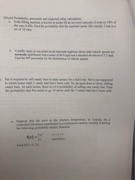 Solved [20 pts] Probability, percentile and expected value | Chegg.com