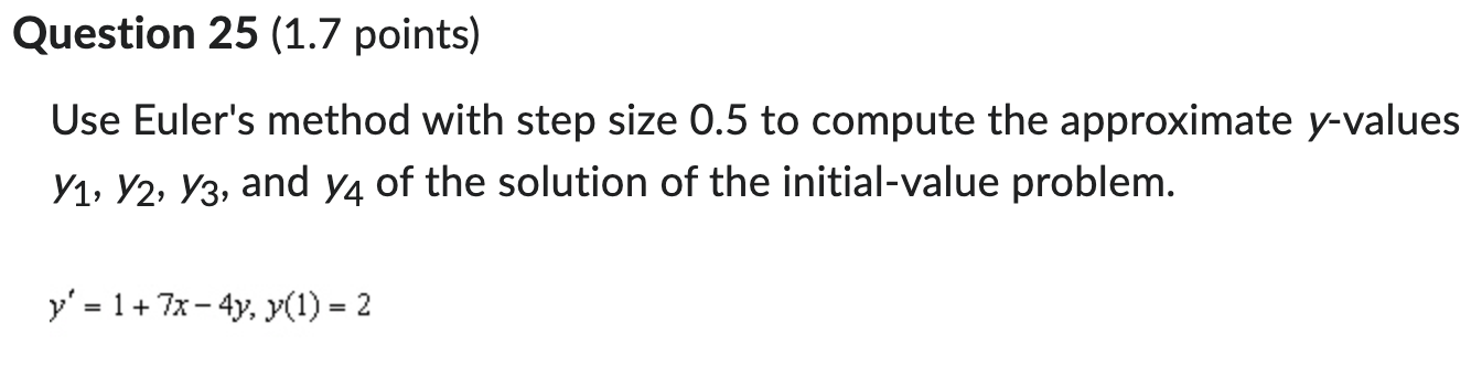 Solved Use Euler's method with step size 0.5 to compute the | Chegg.com