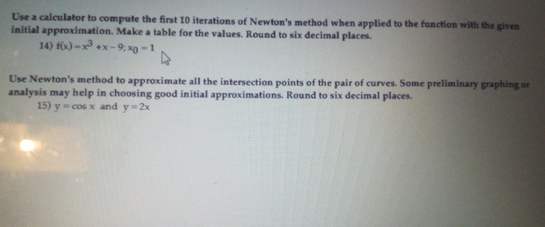Solved Use a calculator to compute the first 10 iterations | Chegg.com