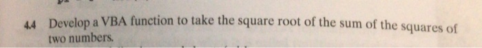 Solved Develop a VBA function to take the square root of the | Chegg.com
