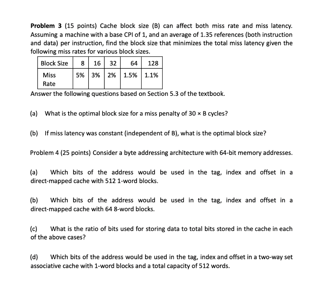 Solved Problem 3 (15 points) Cache block size (B) can affect | Chegg.com
