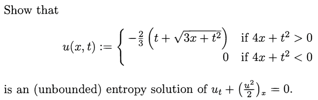 Solved Show that u(x,t):=⎩⎨⎧−32(t+3x+t2)0 if 4x+t2>0 if | Chegg.com
