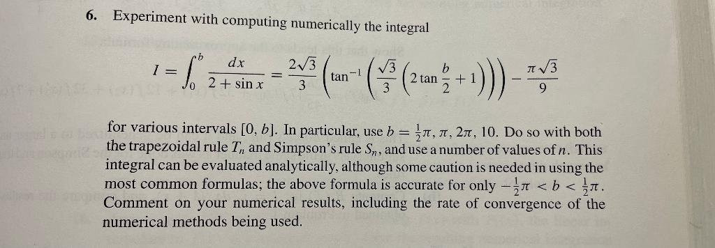 Solved 6. Experiment with computing numerically the integral | Chegg.com