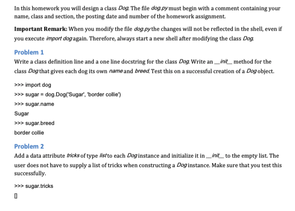 Solved In this homework you will design a class Dog. The | Chegg.com