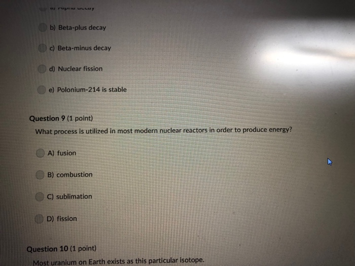 Solved D) Beta decay E) Alpha decay Question 5 (1 point) A | Chegg.com