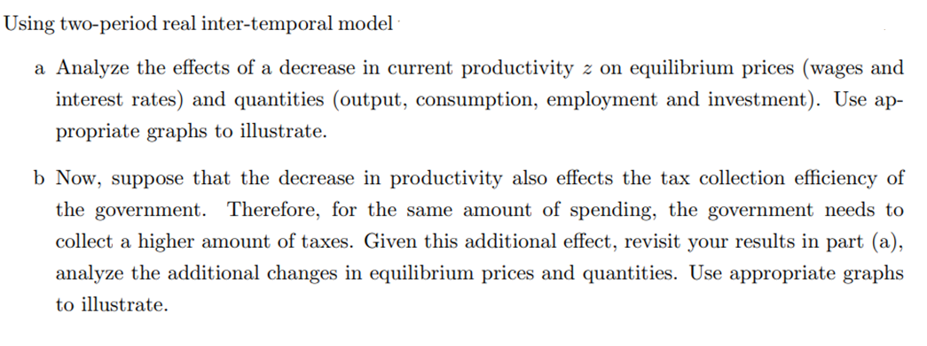 Solved Using two-period real inter-temporal model a Analyze | Chegg.com