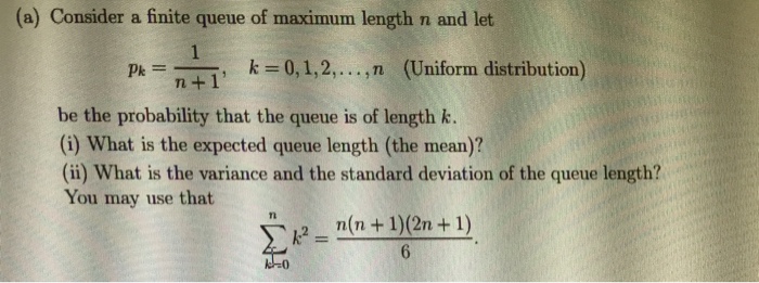 Solved (a) Consider a finite queue of maximum length n and | Chegg.com