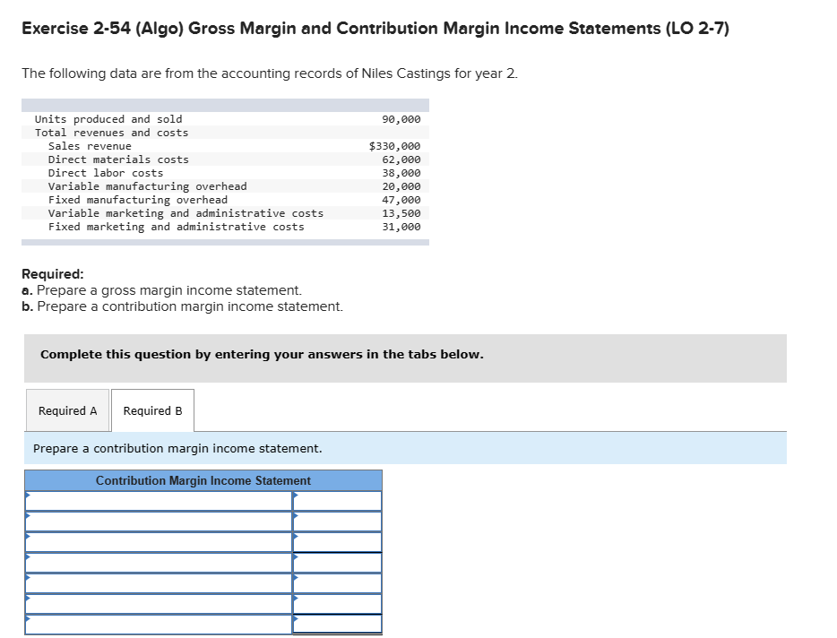 Solved Exercise 2-54 (Algo) Gross Margin and Contribution | Chegg.com