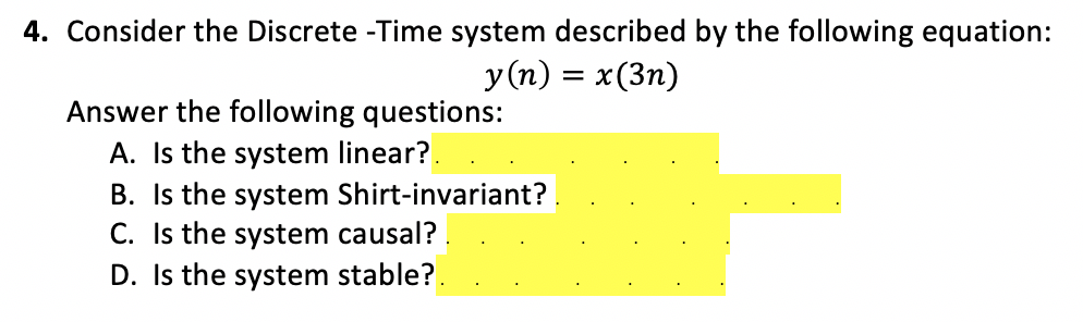 Solved 4. Consider the Discrete -Time system described by | Chegg.com