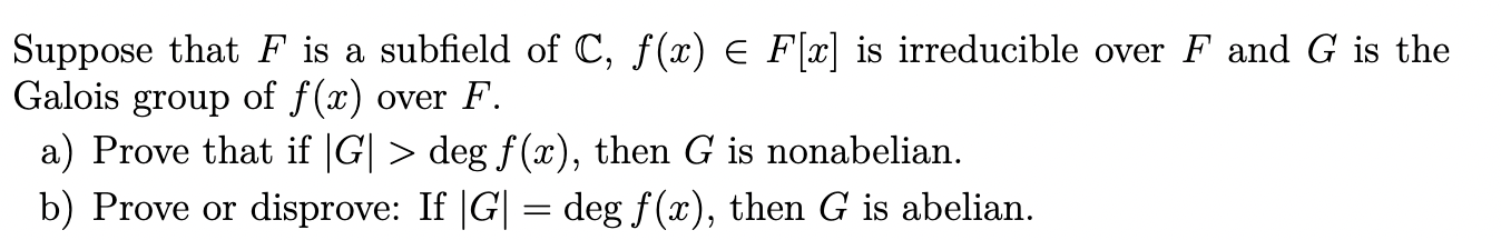 Solved Suppose that F is a subfield of C, f(x) E F[x] is | Chegg.com