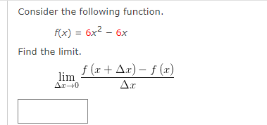 Solved Consider the following function. f(x) = 6x2 - 6x Find | Chegg.com