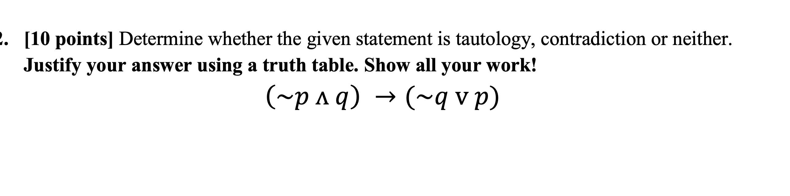 Solved .. [10 points] Determine whether the given statement | Chegg.com