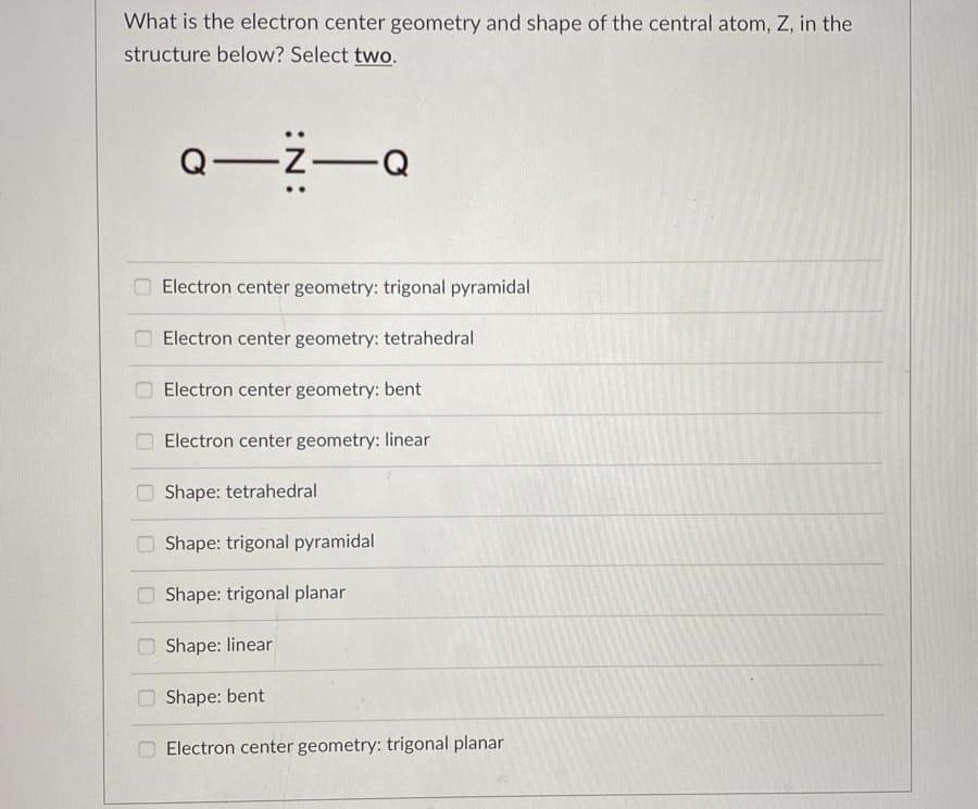 Solved What is the electron center geometry and shape of the | Chegg.com