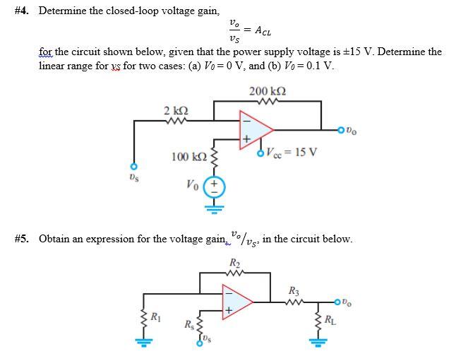 Solved #4. Determine the closed-loop voltage gain, V. = : | Chegg.com