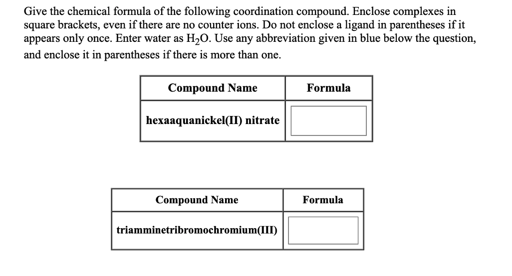 Solved Give the chemical formula of the following | Chegg.com