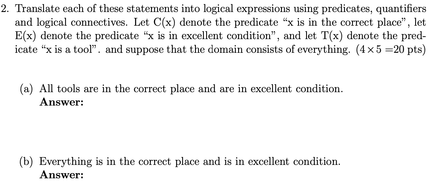 Solved 2. Translate each of these statements into logical | Chegg.com