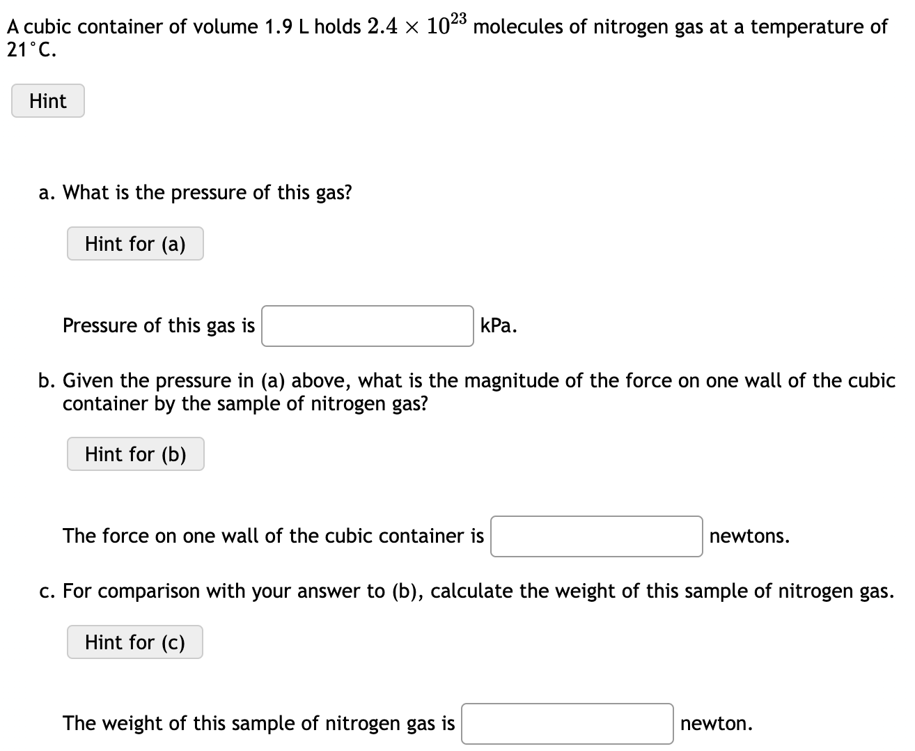 Solved A cubic container of volume 1.9 L holds 2.4×1023 | Chegg.com