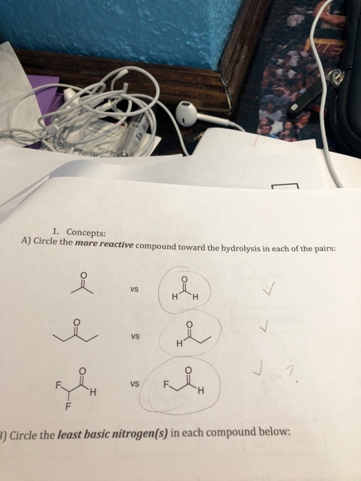 Solved 1. Concepts: A) Circle the more reactive compound | Chegg.com