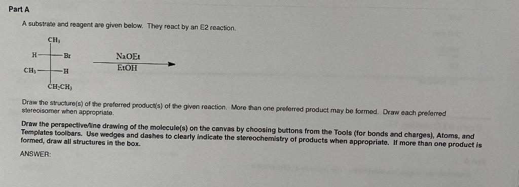 Solved Part A A substrate and reagent are given below. They | Chegg.com