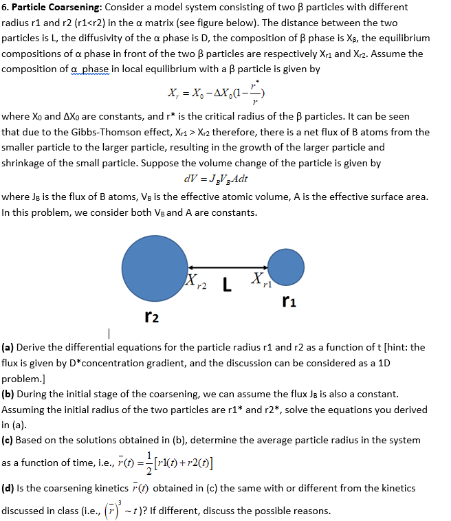 Solved 6. Particle Coarsening: Consider a model system | Chegg.com
