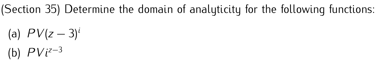 Solved (Section 35) Determine the domain of analyticity for | Chegg.com