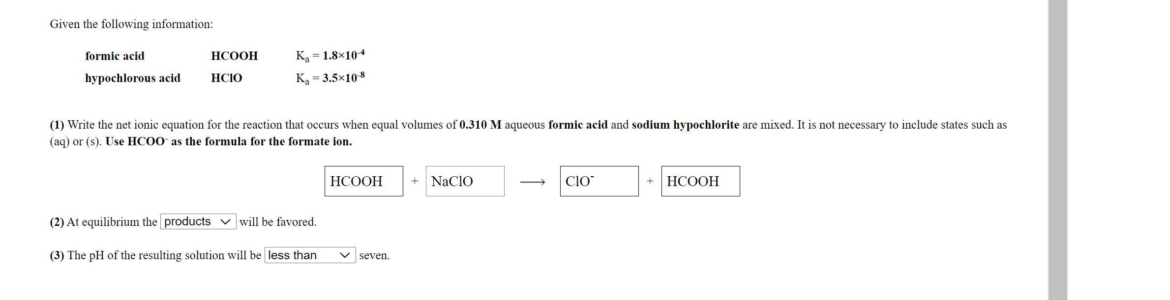 Solved Given the following information: formic acid HCOOH Ka | Chegg.com