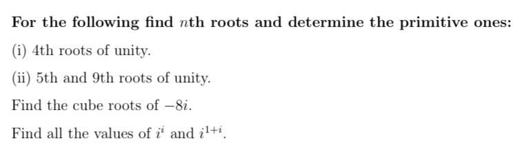 Solved For the following find \\( n \\)th roots and | Chegg.com