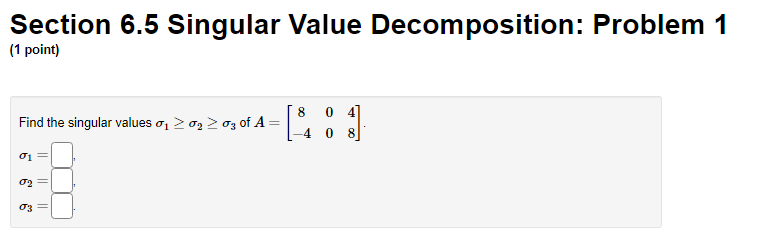 Solved Section 6 5 Singular Value Decomposition Problem 1