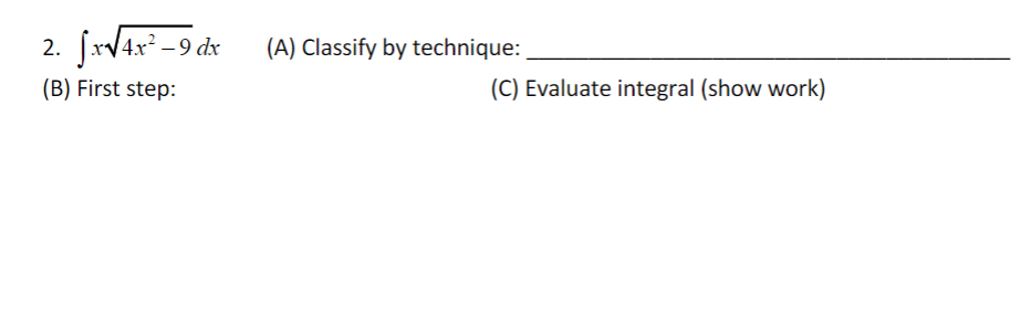 Solved (A) Classify each integral by stating the best method | Chegg.com