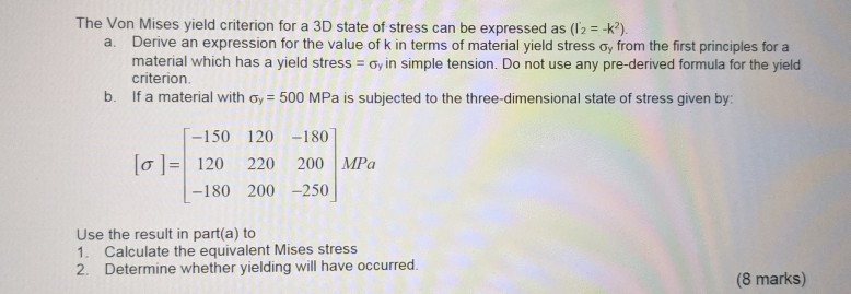 Solved The Von Mises yield criterion for a 3D state of | Chegg.com