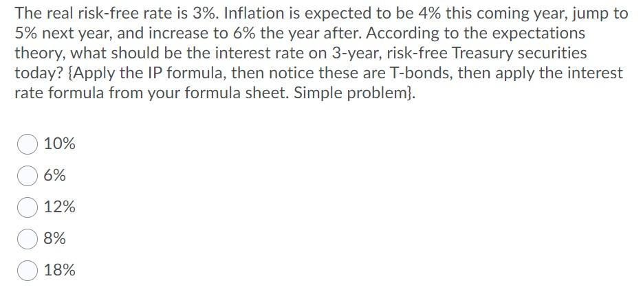 Solved The real risk-free rate is 3%. Inflation is expected | Chegg.com