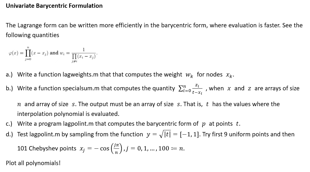 Univariate Barycentric Formulation The Lagrange form | Chegg.com