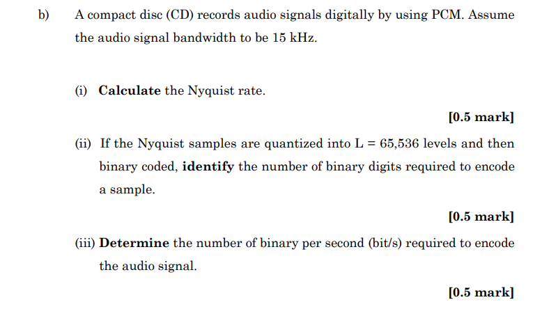 Solved b) A compact disc (CD) records audio signals | Chegg.com