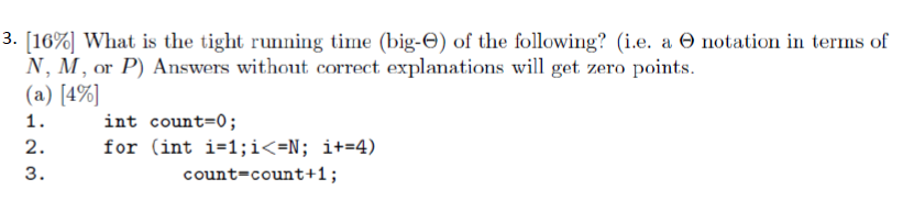 Solved 3. [16\%] What is the tight running time (big- Θ ) of | Chegg.com