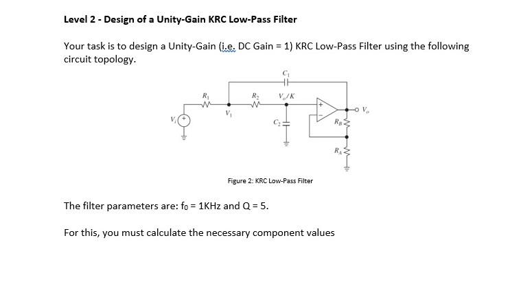 Solved Level 2 - Design of a Unity-Gain KRC Low-Pass Filter | Chegg.com