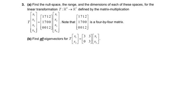 Solved Find the null-space, the range, and the dimensions of | Chegg.com