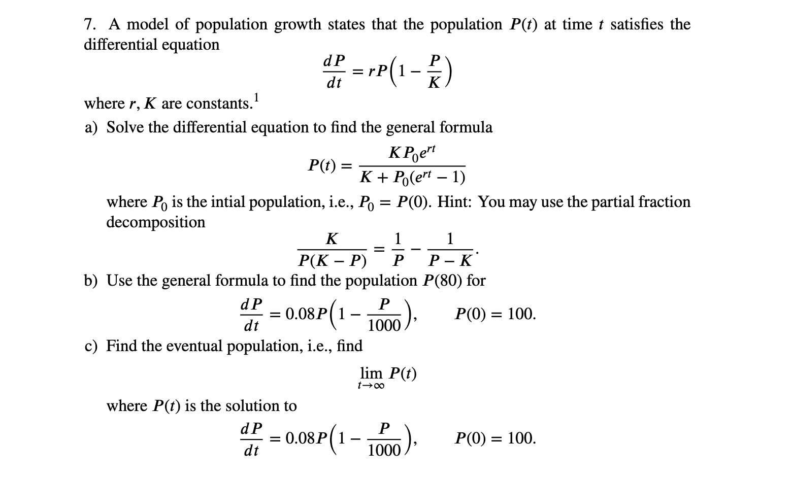 Solved 7. A model of population growth states that the | Chegg.com