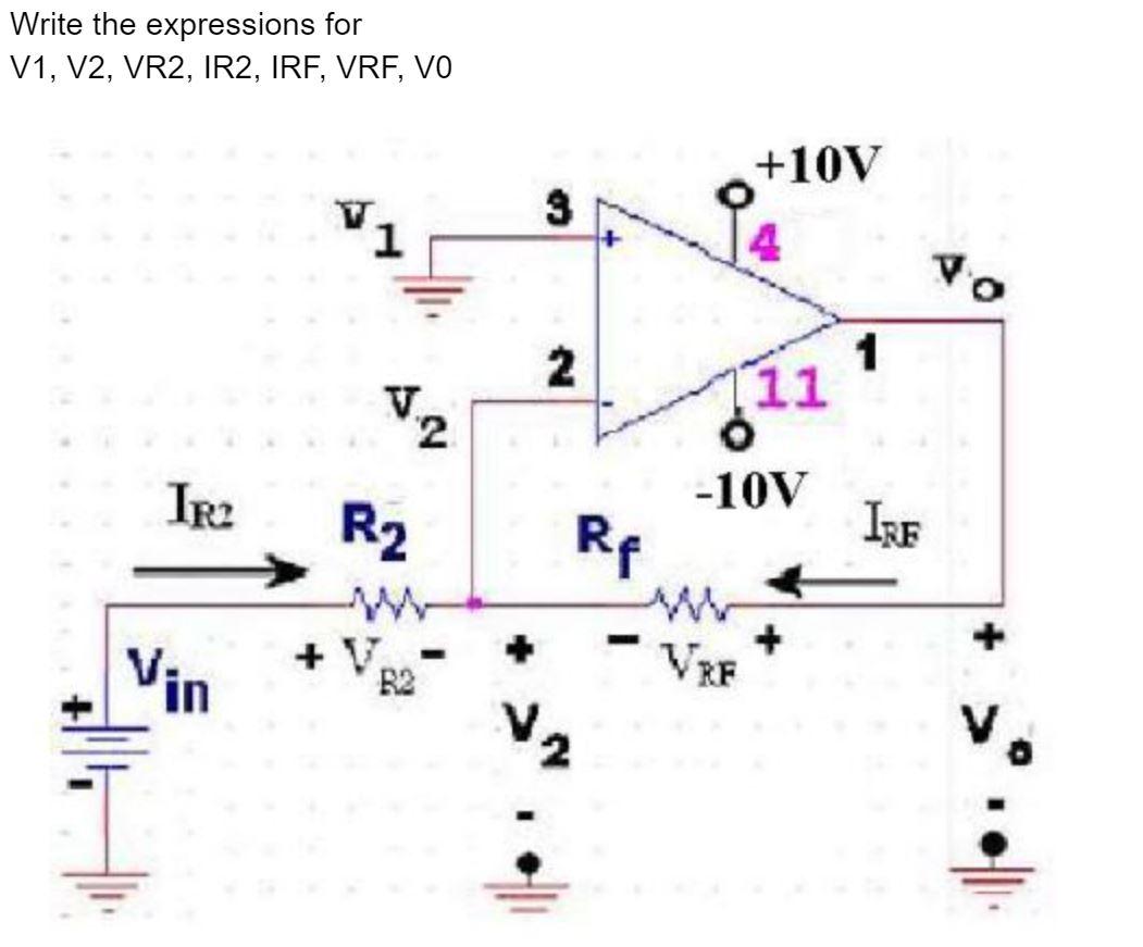 Solved Write the expressions for V1, V2, VR2, IR2, IRF, VRF, | Chegg.com