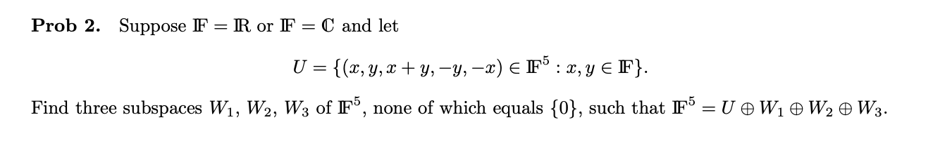 Solved Prob 2. Suppose F=R or F=C and let | Chegg.com