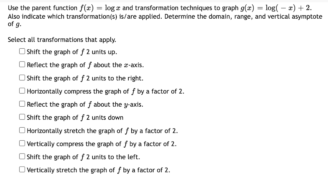 Solved Use the parent function f(x)=logx and transformation | Chegg.com