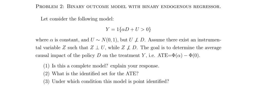 PROBLEM 2: BINARY OUTCOME MODEL WITH BINARY | Chegg.com