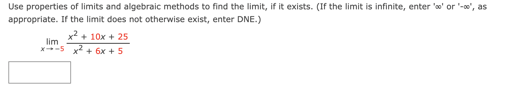 Solved Use properties of limits and algebraic methods to | Chegg.com