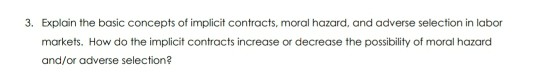 Solved 3. Explain the basic concepts of implicit contracts, | Chegg.com
