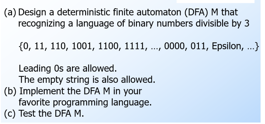 Solved (a) Design a deterministic finite automaton (DFA) M | Chegg.com