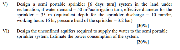 Solved V) Design a semi portable sprinkler [6 days turn] | Chegg.com