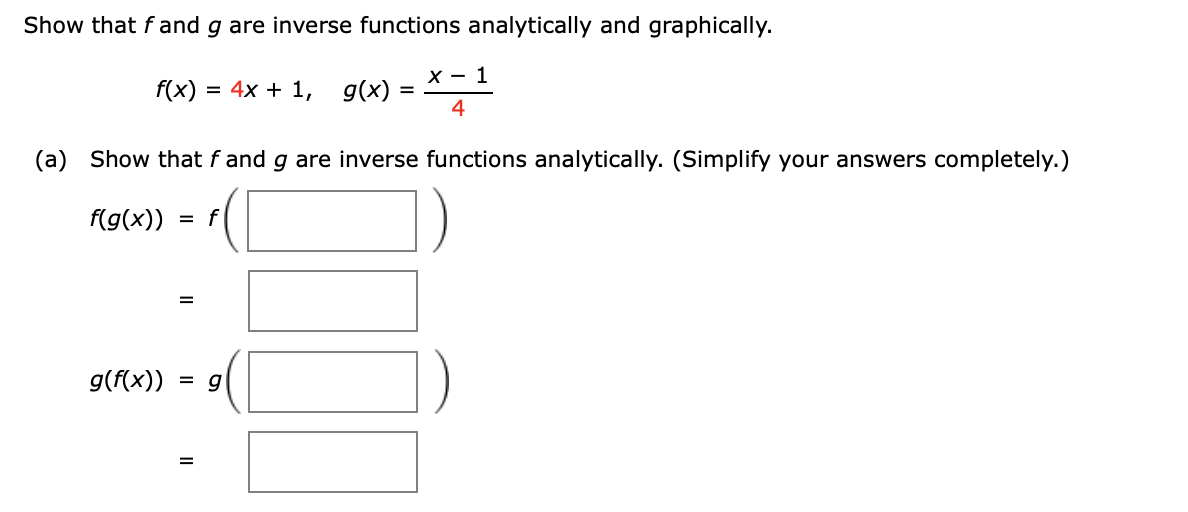Solved Show that f and g are inverse functions analytically | Chegg.com