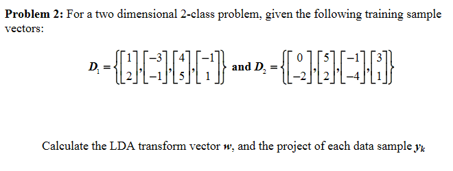 Solved Problem 2: For a two dimensional 2-class problem, | Chegg.com