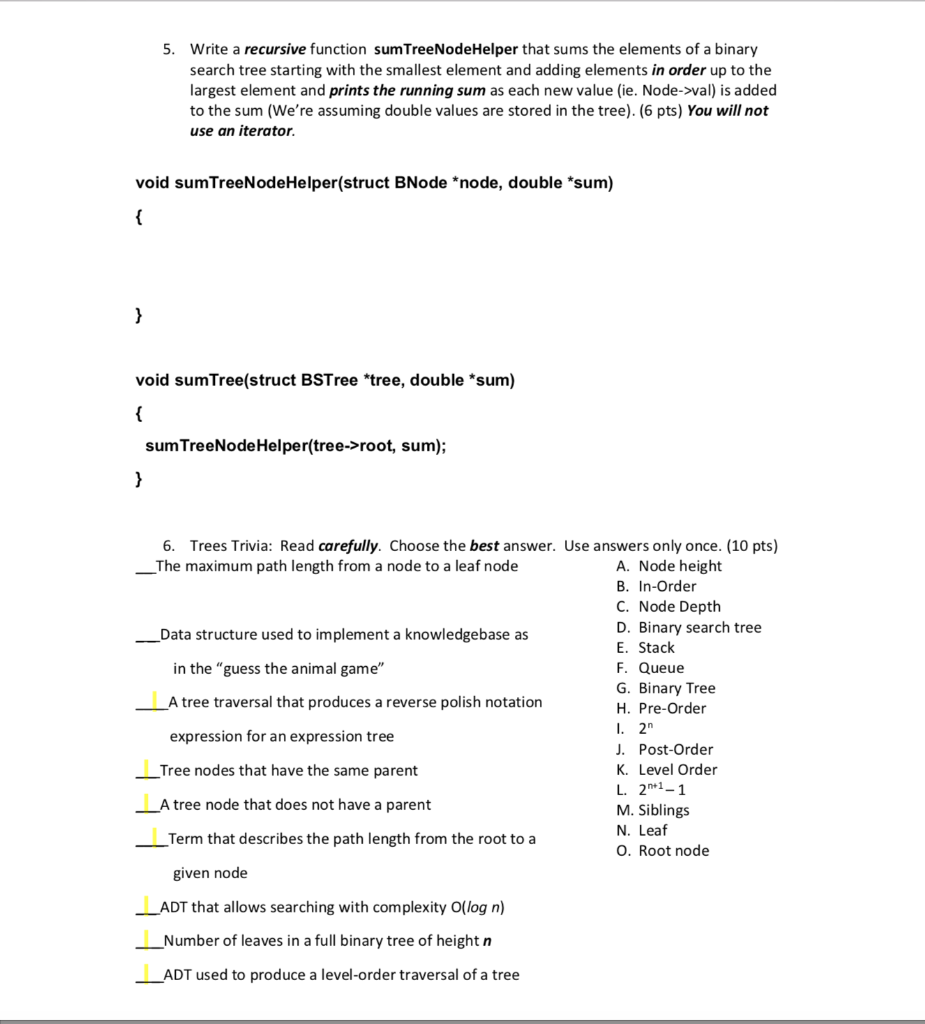 Solved 5. Write a recursive function sumTreeNodeHelper that | Chegg.com